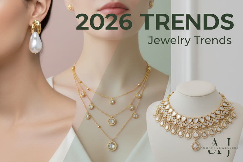 Top 10 Traditional Jewelry Trends for 2026 | Anokhi Jewellery